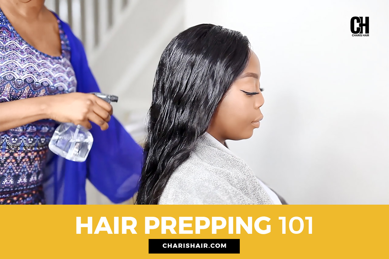 Hair Prepping 101 - Charis Israel Academy